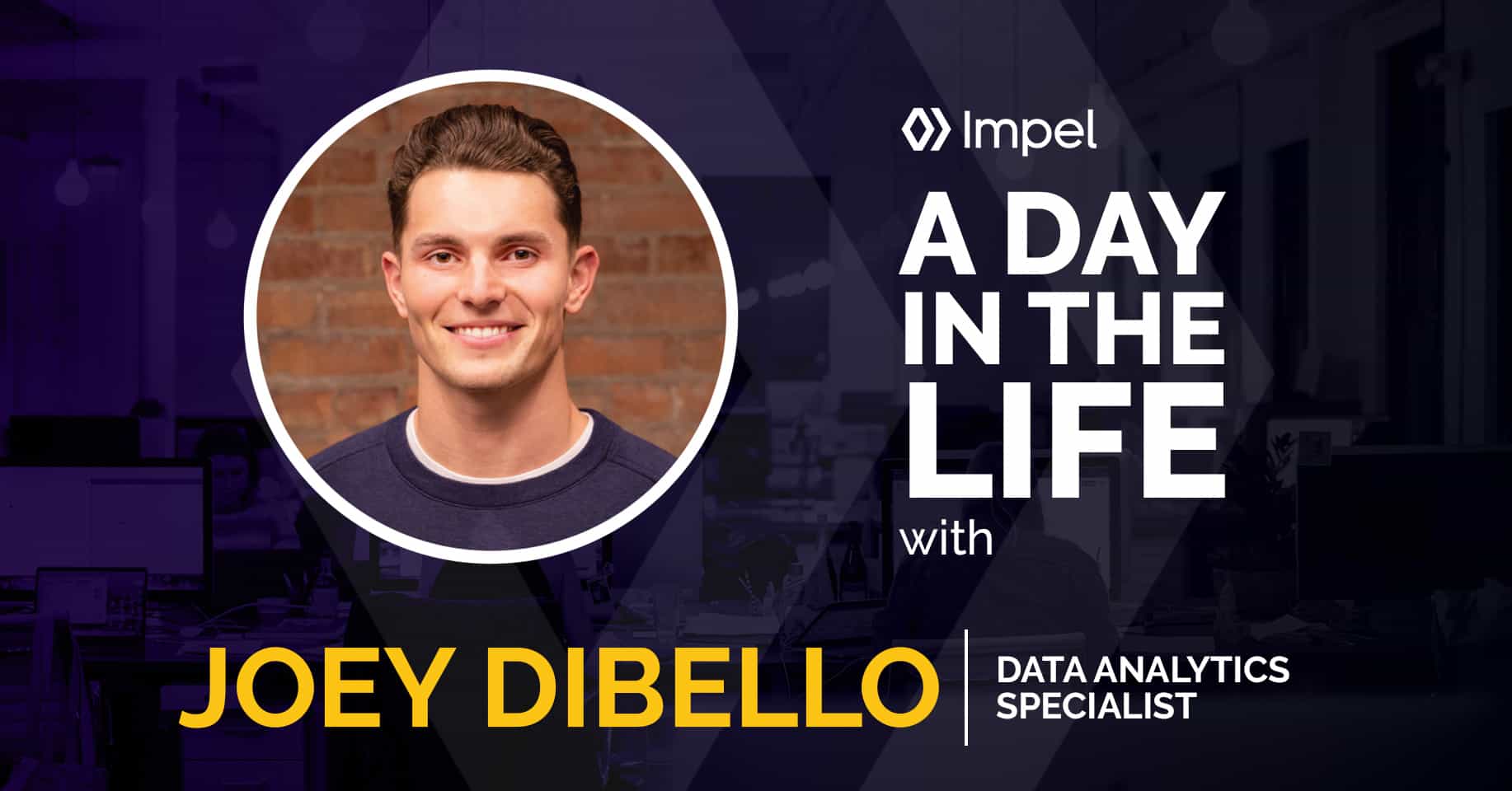 A Day in the Life with Joey DiBello